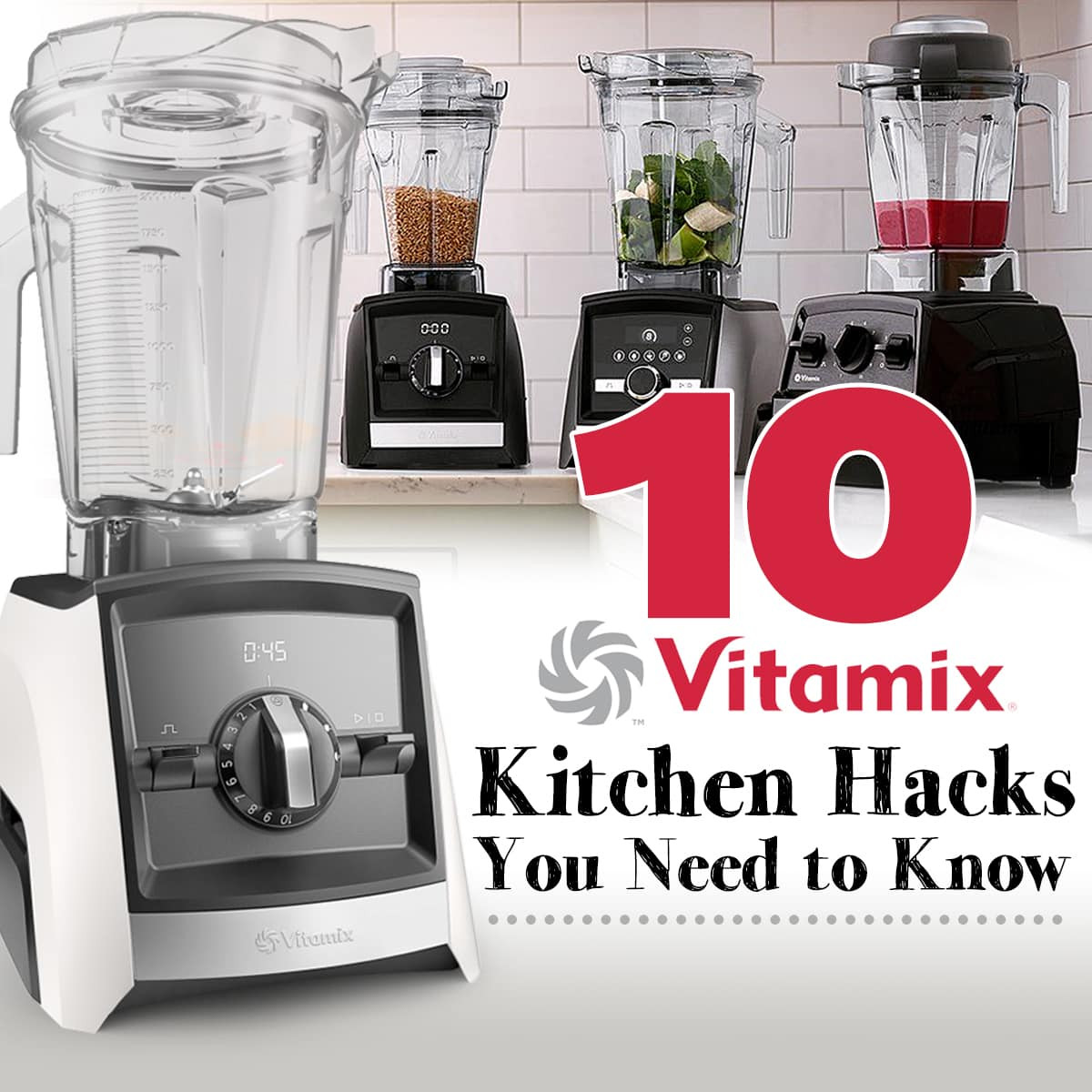 10 Vitamix Kitchen Hacks You Need To Know - Williams Food Equipment