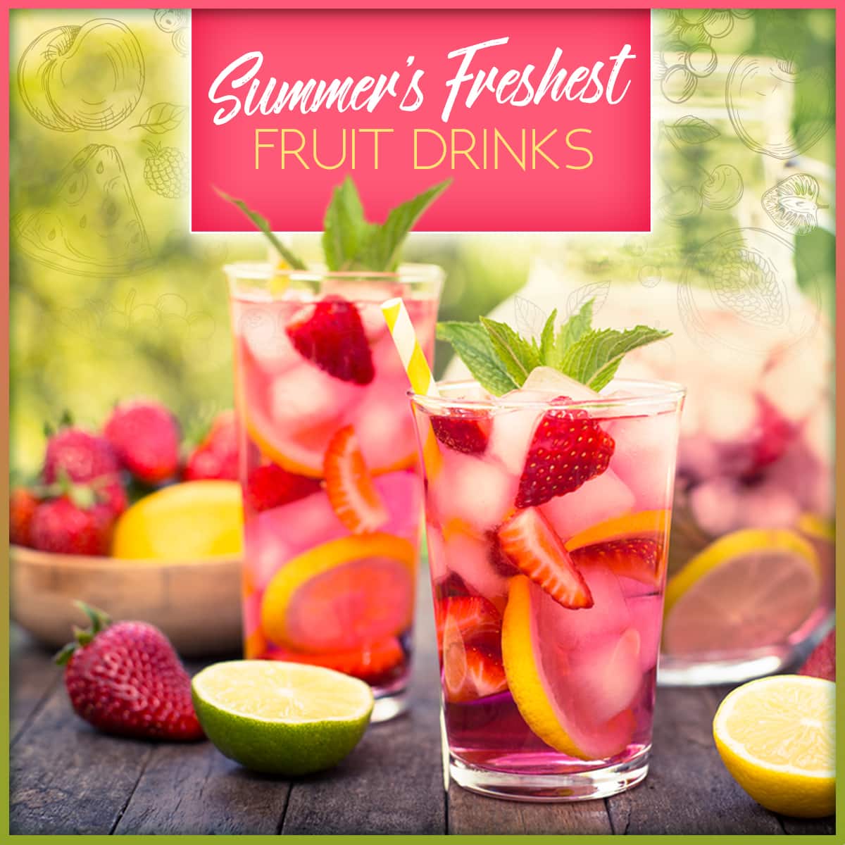 Summer's Freshest Fruit Drinks - Williams Food Equipment