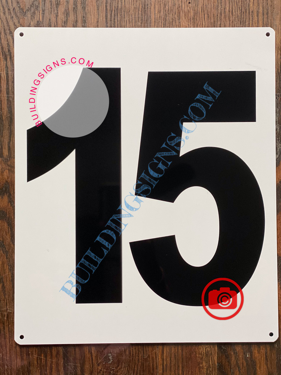 NUMBER 15 SIGN - WHITE (ALUMINUM SIGNS 12X10)- PARKING LOT NUMBER SIGN