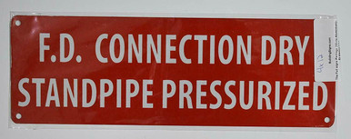 FD CONNECTION DRY STANDPIPE PRESSURIZED SIGN (RED, ALUMINUM SIGNS 4X12 ...