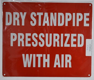 DRY STANDPIPE PRESSURIZED WITH AIR SIGN RED (ALUMINUM SIGNS 10X12) (RED ...