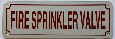 FIRE SPRINKLER VALVE sign (REFLECTIVE, WHITE BACKROUND, SIZE 2X7 INCH ...