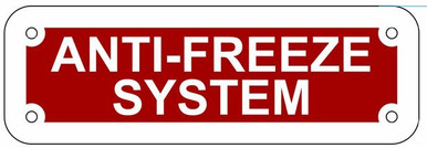 ANTI-FREEZE SYSTEM SIGN- REFLECTIVE !!! (RED, ALUMINUM SIGNS 2X6 ...