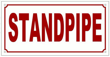 STANDPIPE SIGN (ALUMINUM SIGNS 4X12, WHITE) - BUILDING SIGNS