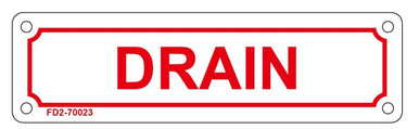 DRAIN SIGN (WHITE, ALUMINUM SIGNS 2X7) - BUILDING SIGNS