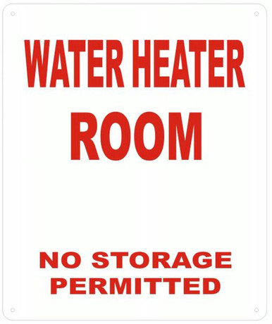 WATER HEATER ROOM NO STORAGE PERMITTED SIGN- REFLECTIVE !!! (ALUMINUM ...