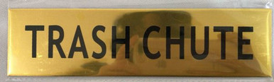 TRASH CHUTE SIGN- GOLD ALUMINUM (ALUMINUM SIGNS 2X7.75) - BUILDING SIGNS