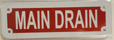 MAIN DRAIN SIGN (RED REFLECTIVE , ALUMINIUM 2X6 ) - BUILDING SIGNS
