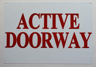 Active Doorway Sign (White, Aluminium 7x10-Rust Free) - BUILDING SIGNS