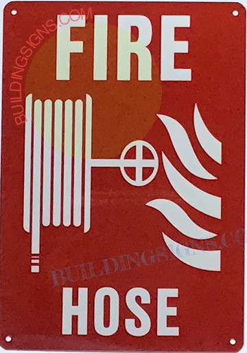 FIRE Hose Sign with Symbol (Reflective, Aluminum, RED Background, 7X10 ...