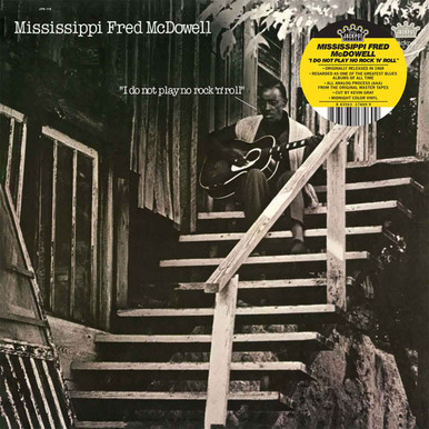Fred McDowell - I Do Not Play No Rock 'N' Roll (LP) - Midnight Vinyl Record