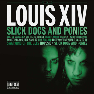 Louis XIV - Slick Dogs And Ponies (LP) - Translucent Green Vinyl Record