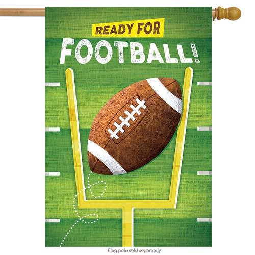Ready for Football House Flag - Briarwood Lane