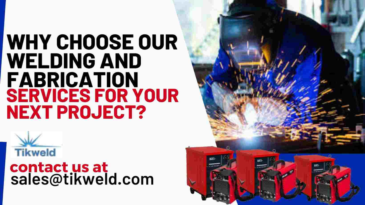 12 essential welding equipment for fabrication work - Tikweld products ...