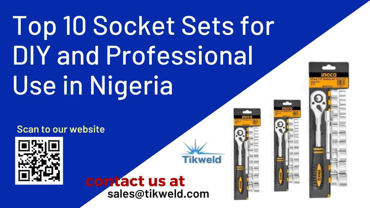 Top 10 Socket Sets for DIY and Professional Use in Nigeria - Tikweld ...