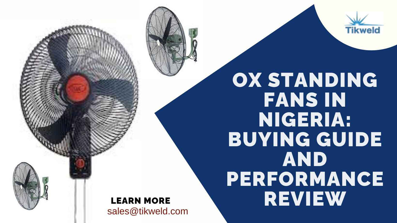 OX Standing Fans in Nigeria: Buying Guide and Performance Review ...
