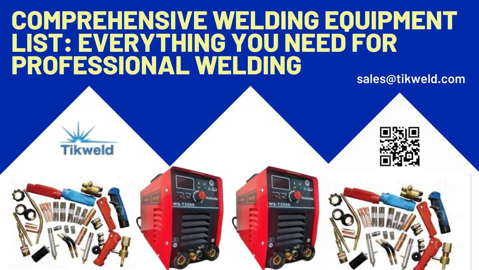 Comprehensive Welding Equipment List: Everything You Need for Professional Welding - Tikweld ...