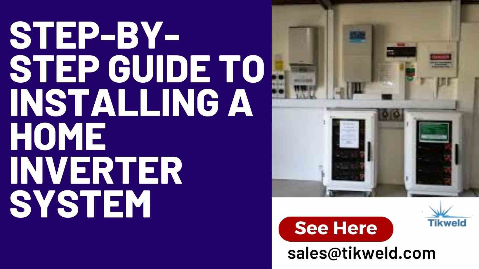 Step-by-Step Guide to Installing a Home Inverter System - Tikweld ...