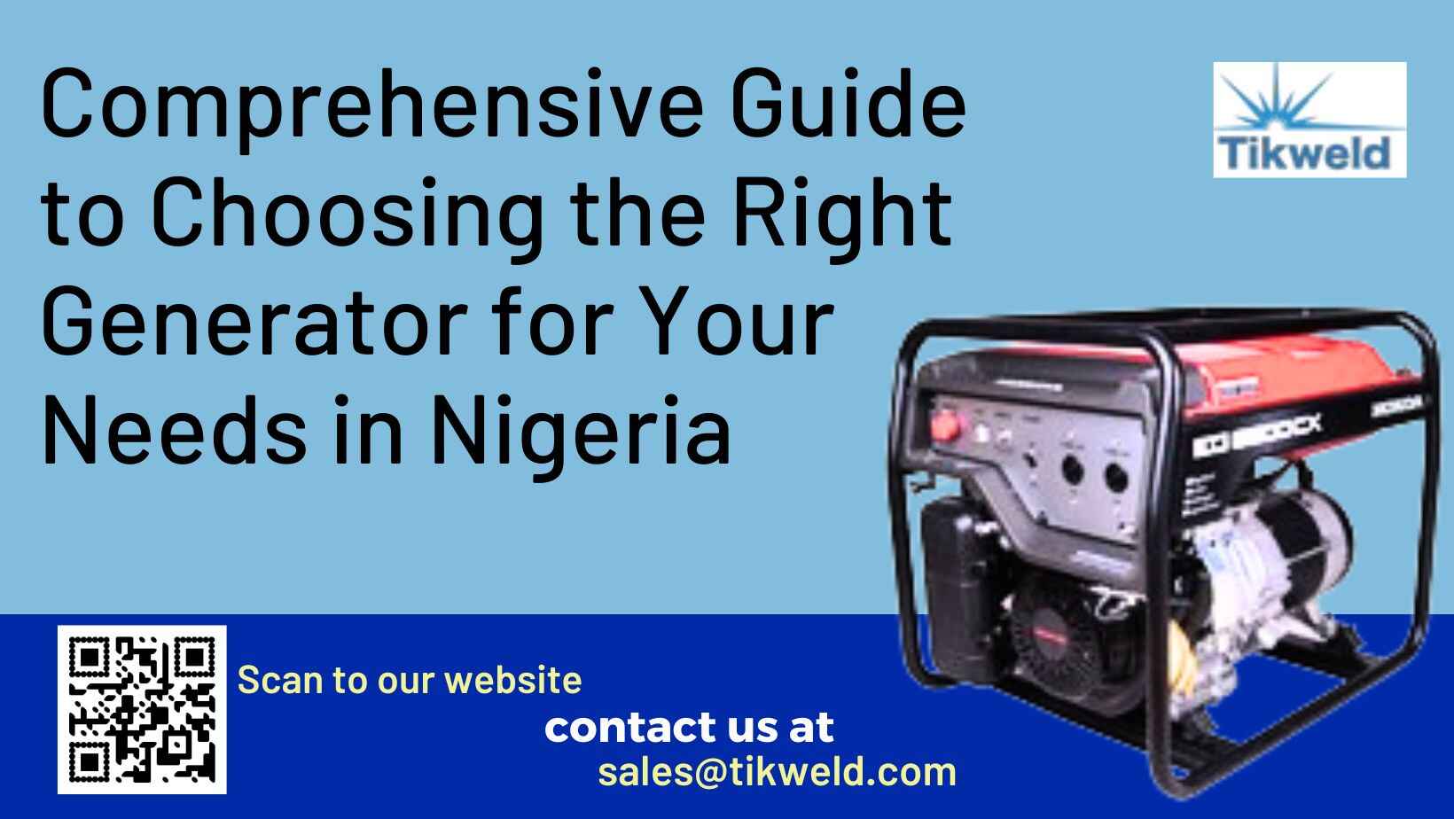 Comprehensive Guide to Choosing the Right Generator for Your Needs in Nigeria - Tikweld products ...