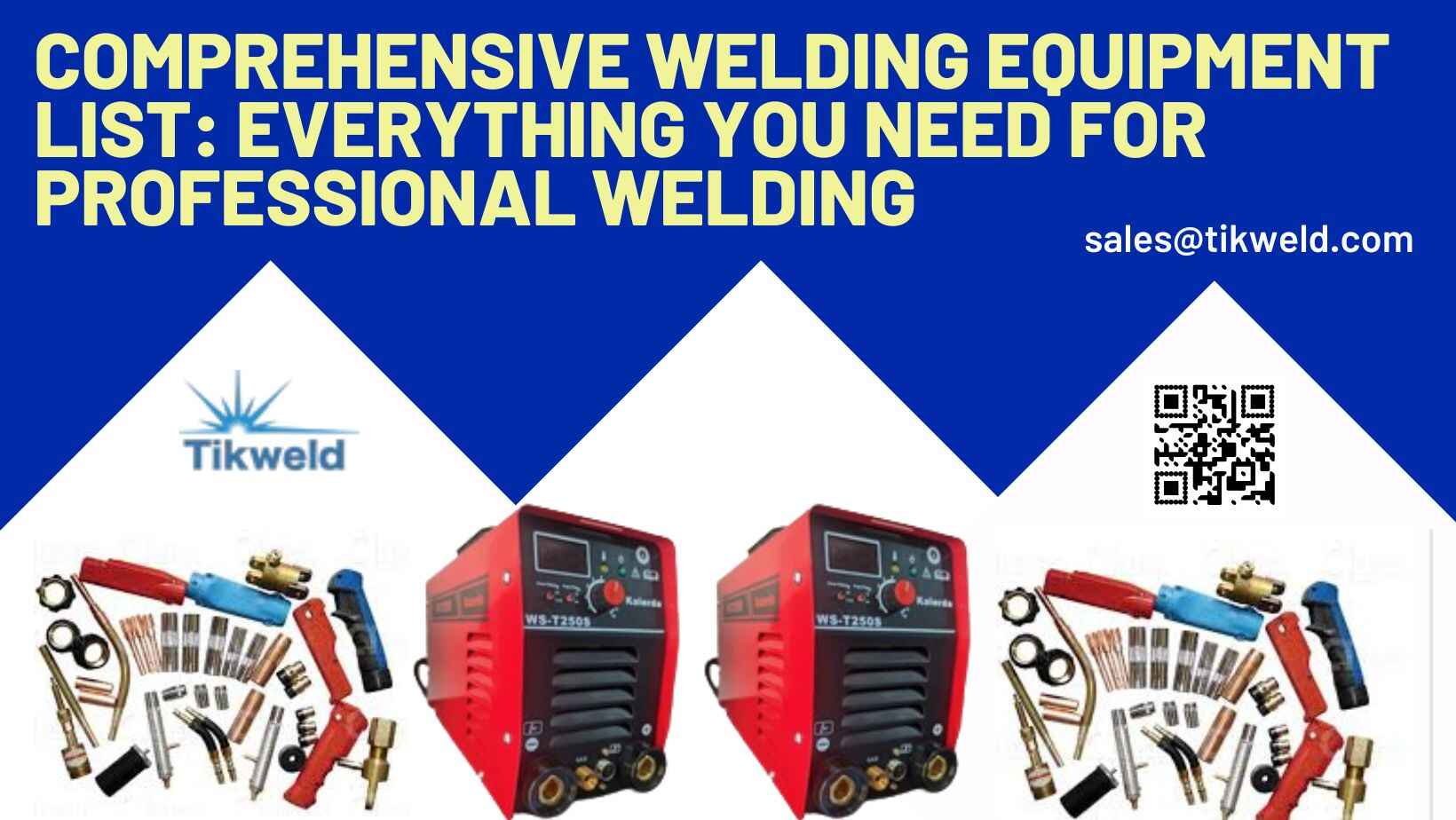 Comprehensive Welding Equipment List: Everything You Need for ...