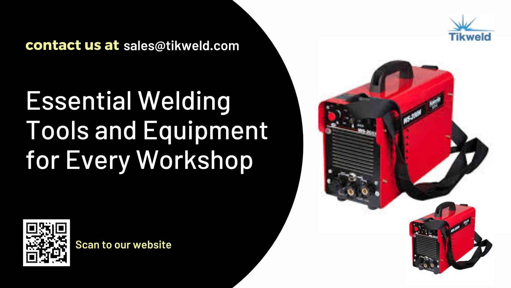 Essential Welding Tools and Equipment for Every Workshop - Tikweld products and Services