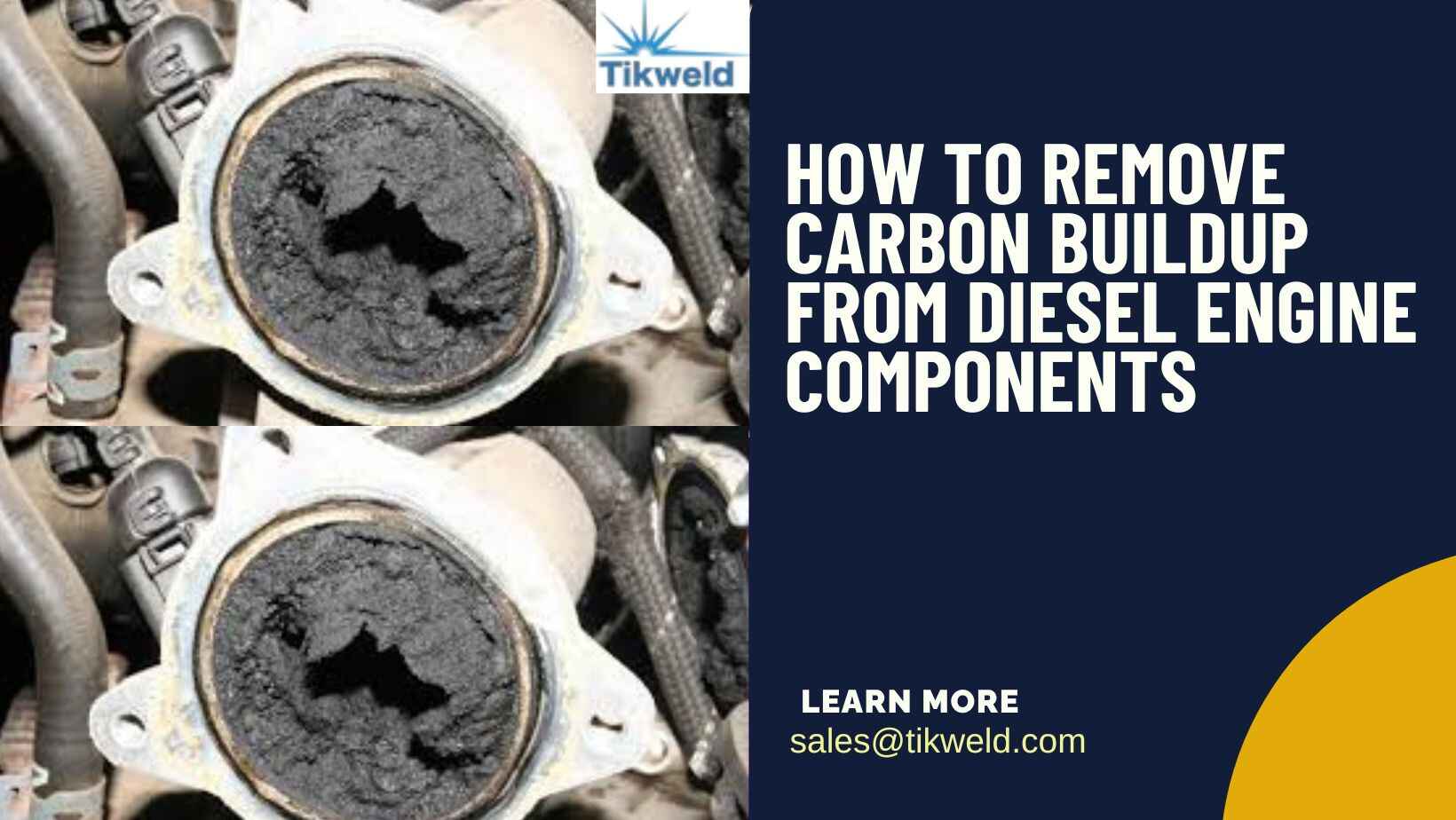 How to Remove Carbon Buildup from Diesel Engine Components - Tikweld ...