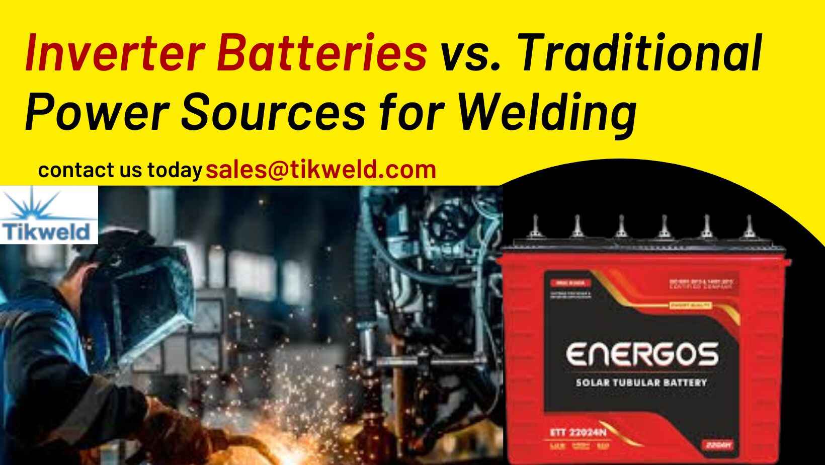 Inverter Batteries vs. Traditional Power Sources for Welding - Tikweld ...