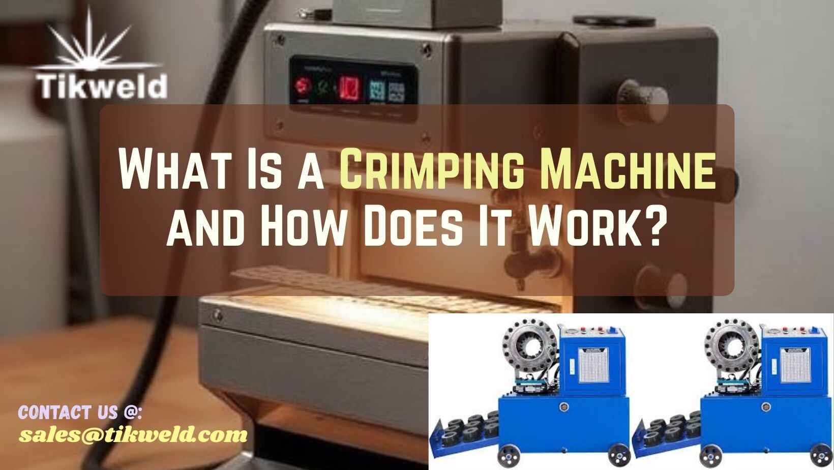 What Is a Crimping Machine and How Does It Work? (Beginner Guide ...