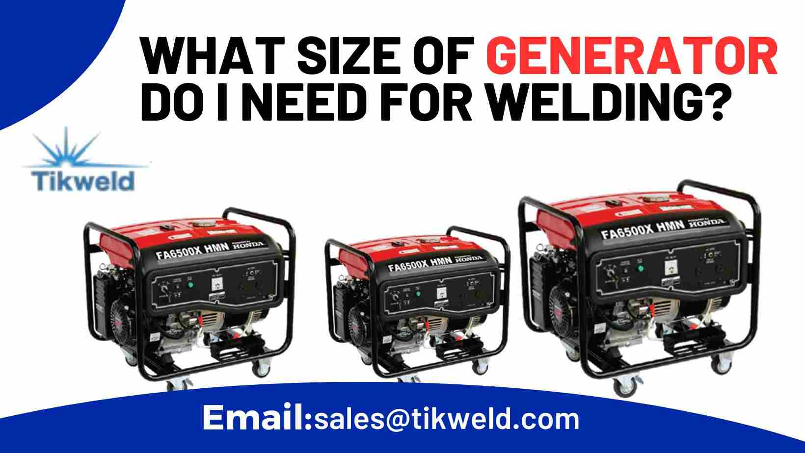 What size of generator do I need for welding? - Tikweld products and ...