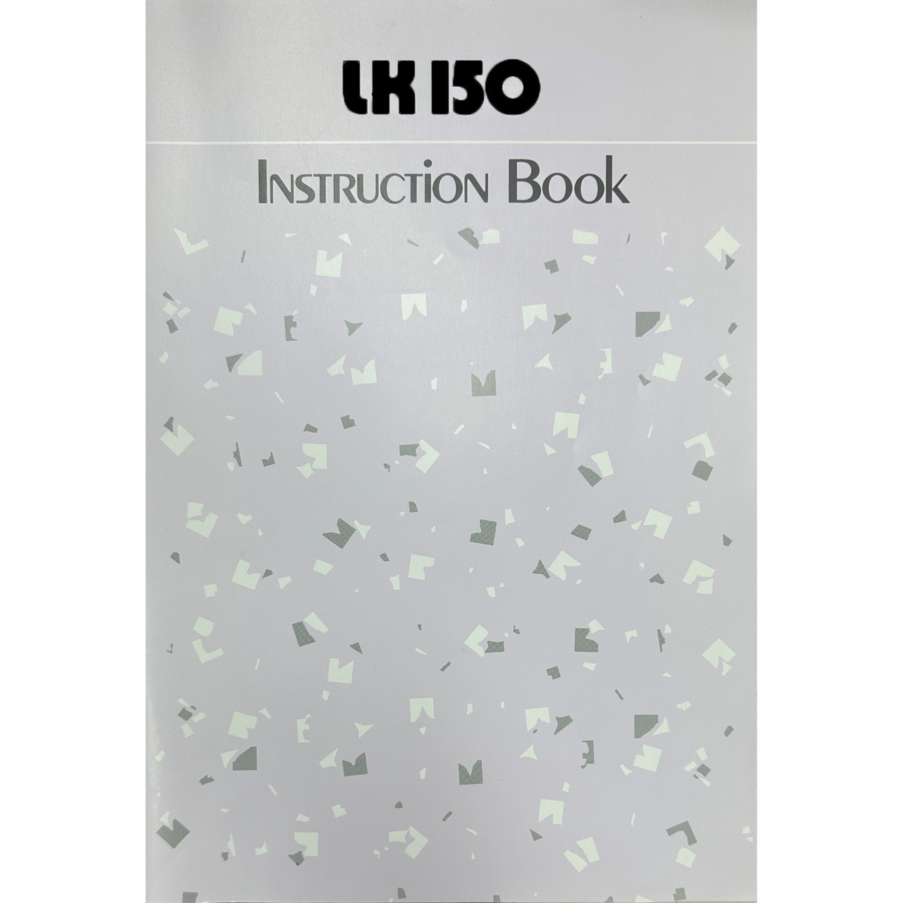 Instruction Book for the LK150 Knitting Machine