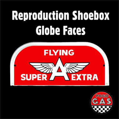 Flying A Super Extra Shoebox Globe Faces | Pogo's Garage