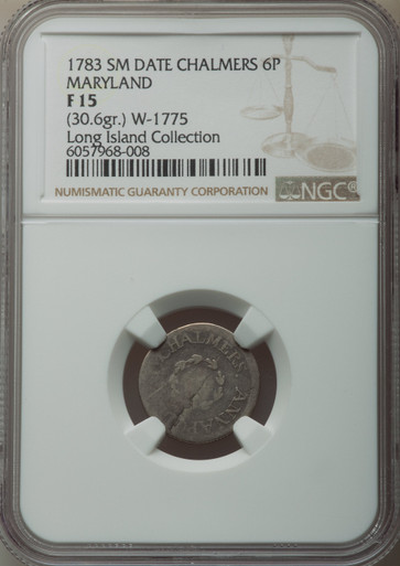 1783 Chalmers Sixpence Small Date Colonials NGC 15 - LCR Coin