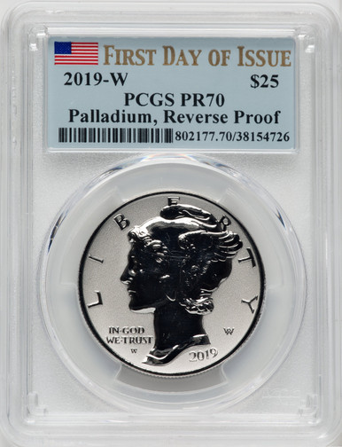 2019-W $25 Palladium Reverse Proof First Day of Issue PCGS PR70 ...