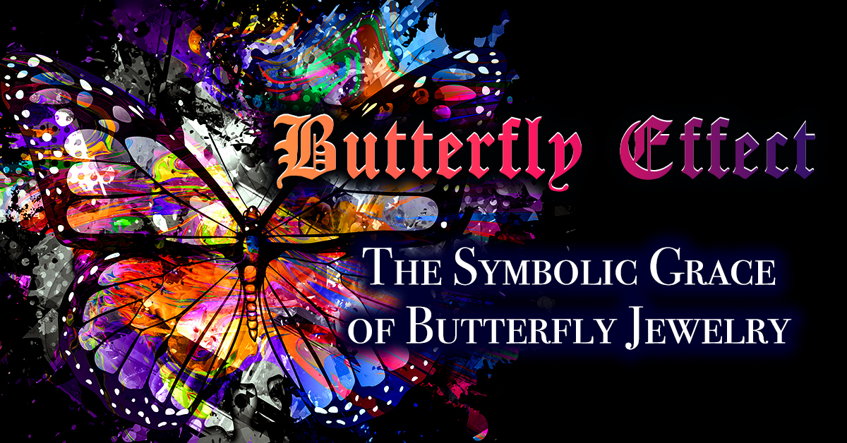 Butterfly Effect: The Symbolic Grace of Butterfly Jewelry from Controse ...