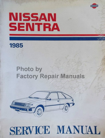 1985 Nissan Sentra Factory Service Manual Original Shop Repair ...
