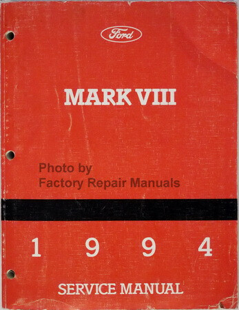 1994 Lincoln Mark VIII Factory Shop Service Manual Original - Factory ...