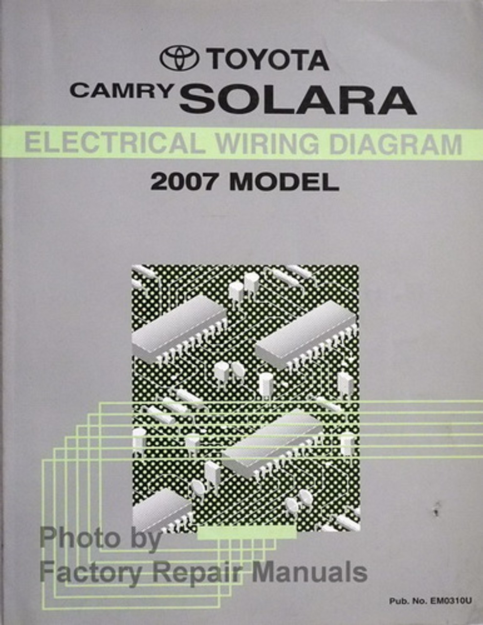 2007 Toyota Camry Solara Electrical Wiring Diagrams Original Factory Manual - Factory Repair Manuals