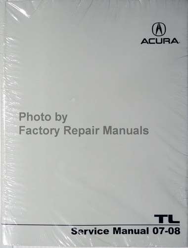 2007 2008 Acura TL Factory Service Manual Original Honda Shop Repair ...