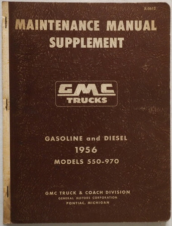 1956 GMC Truck 550 - 970 Shop Service Manual Supplement to the 1954 ...