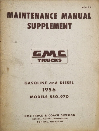 1956 GMC Truck 550 - 970 Shop Service Manual Supplement to the 1957 ...