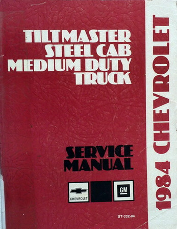 1984 1985 Chevy Tiltmaster Truck Shop Service Repair Manual Original ...