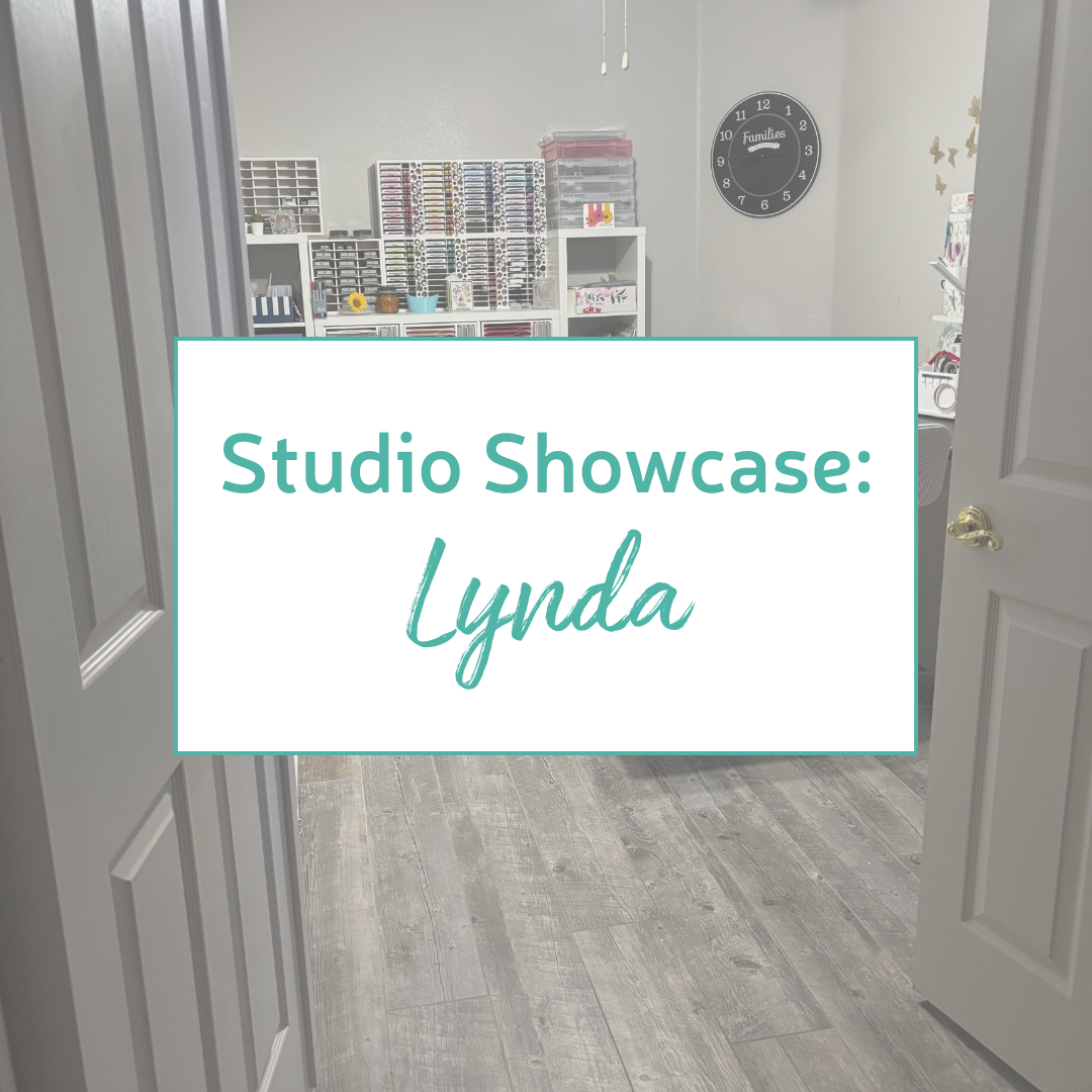 Studio Showcase: Lynda - Stamp-n-Storage