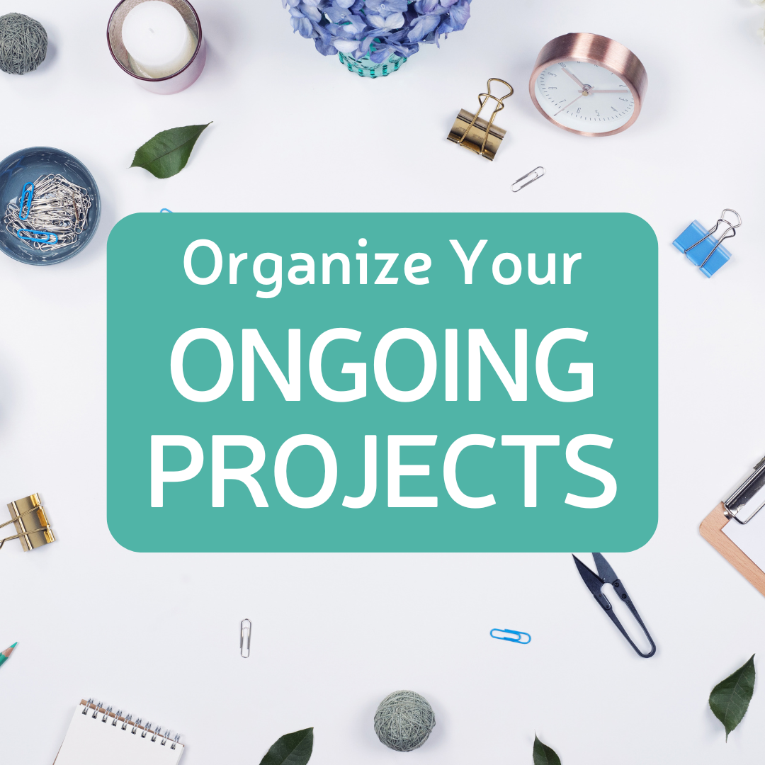 Organize Your Ongoing Projects - Stamp-n-Storage