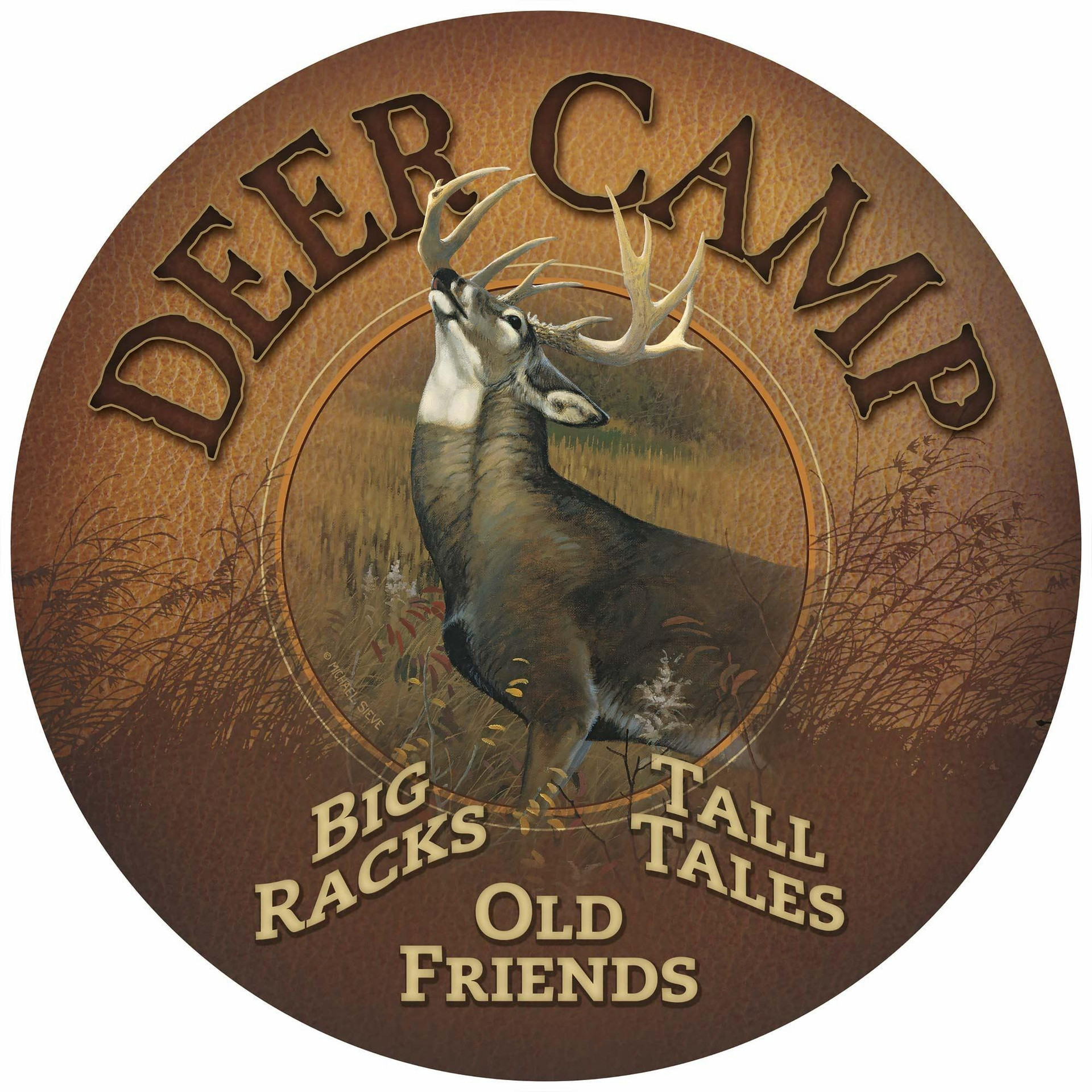Deer Camp Big Racks Tall Tales Old Friends Round Wood Sign | Wildlife Decor