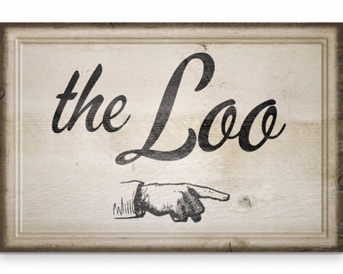 The Loo Wood Sign | Humor Decor