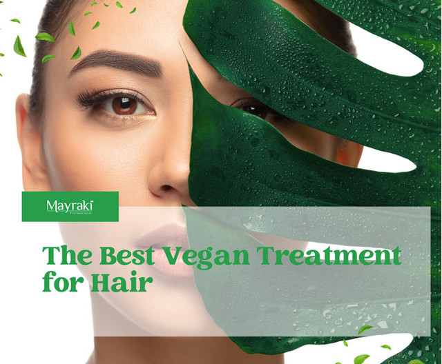 The Best Vegan Treatment for Hair - MAYRAKI