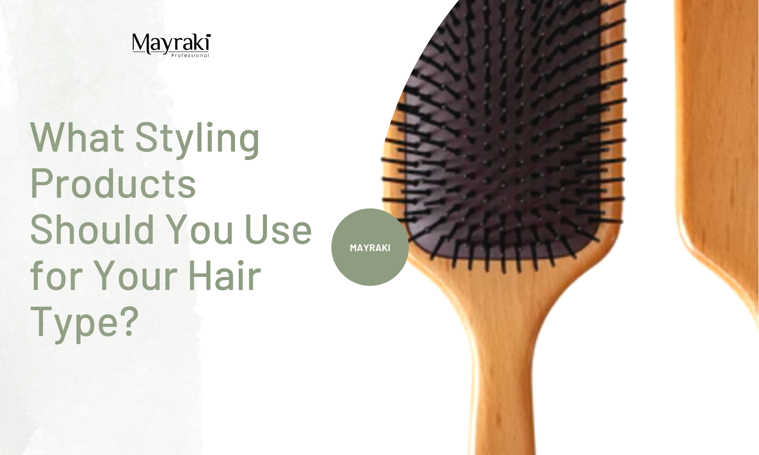 Best Hair Styling Products for All Types - MAYRAKI