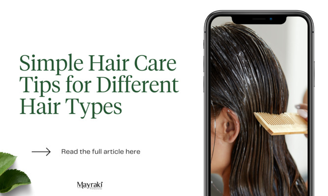 Simple Hair Care Tips for Different Hair Types - MAYRAKI