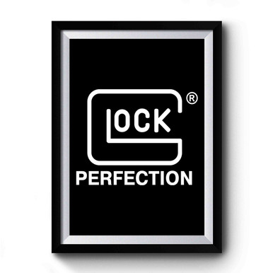 Glock Perfection Premium Poster