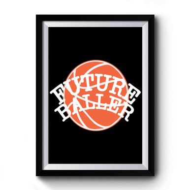 Future Baller Premium Poster
